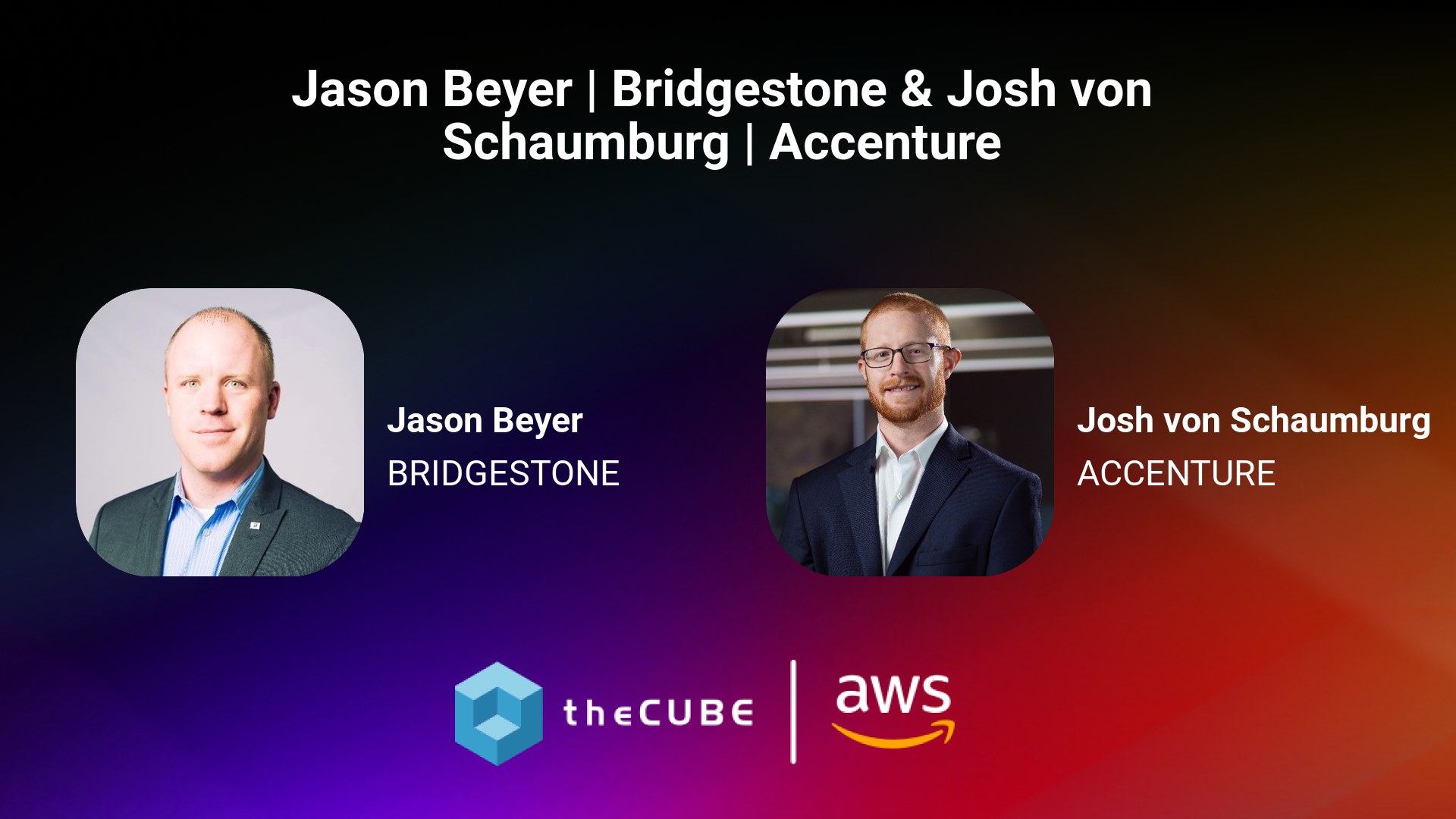 AWS re:Invent 2022 | Jason Beyer | Bridgestone & Josh von Schaumburg ...