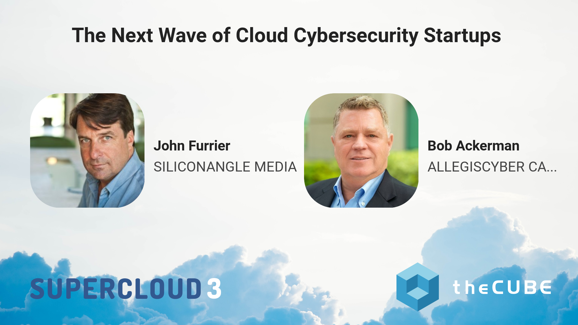 Supercloud 3 | The Next Wave of Cloud Cybersecurity Startups